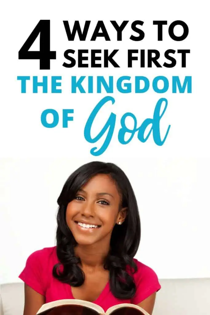 Seek First the Kingdom of God: 4 Ways to Put Him First